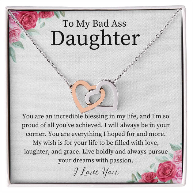 To My Bad Ass Daughter - Incredible Blessing - Interlocking Hearts ...